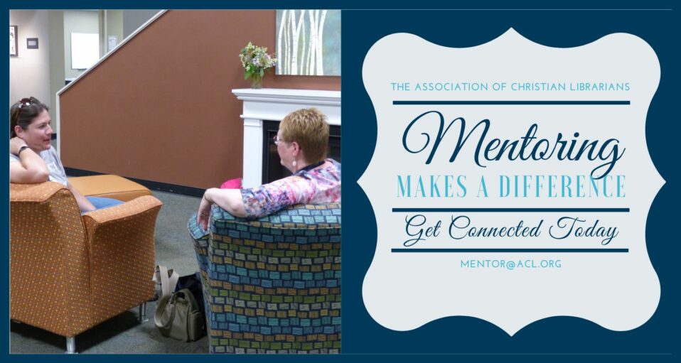 Mentoring Program - Association of Christian Librarians